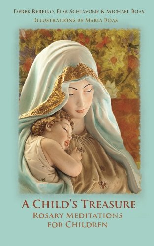 A Child's Treasure: Rosary Meditations for Children