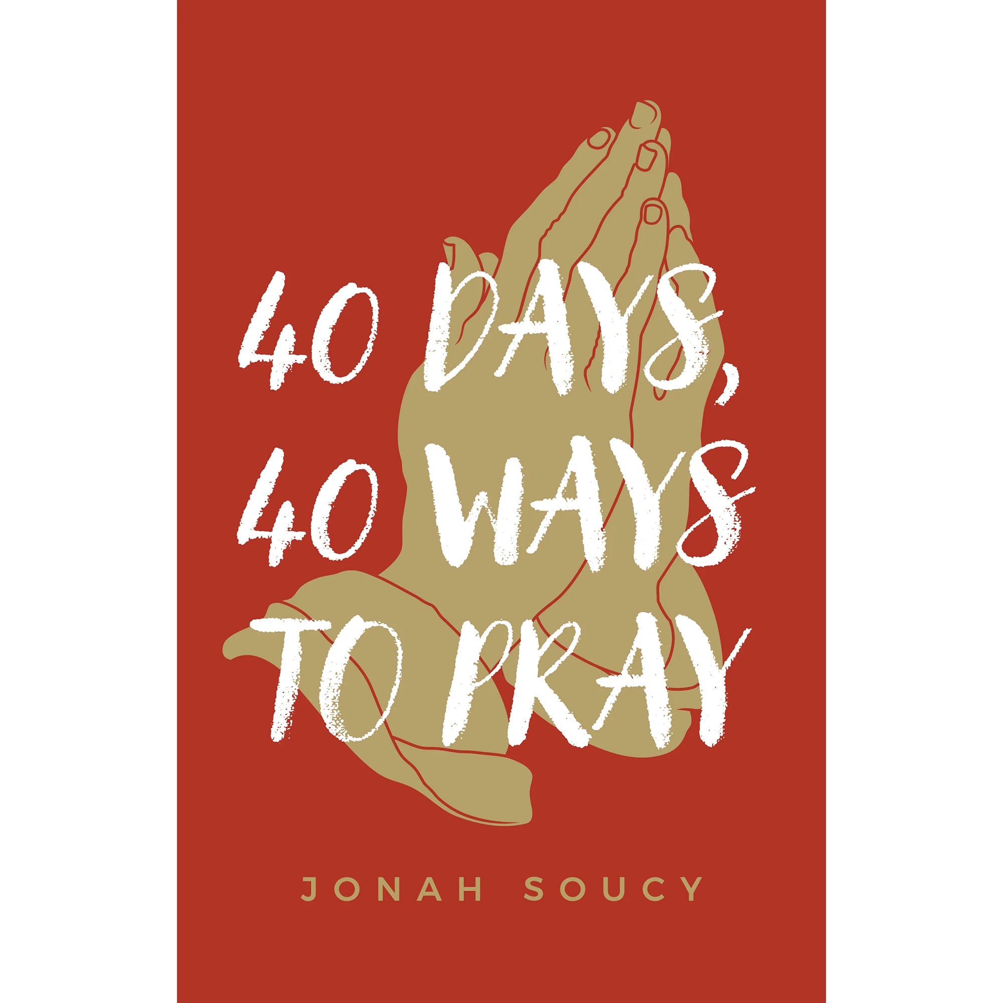 40 Days, 40 Ways to Pray | The Catholic Company®