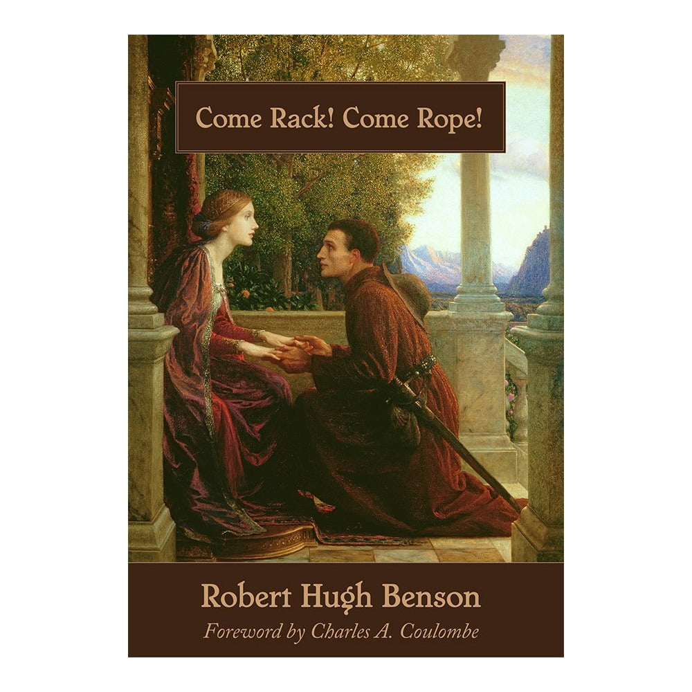 Come Rack! Come Rope! | The Catholic Company®