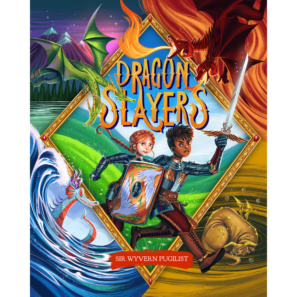 Dragon Slayers: The Essential Training Guide for Young Dragon Fighters