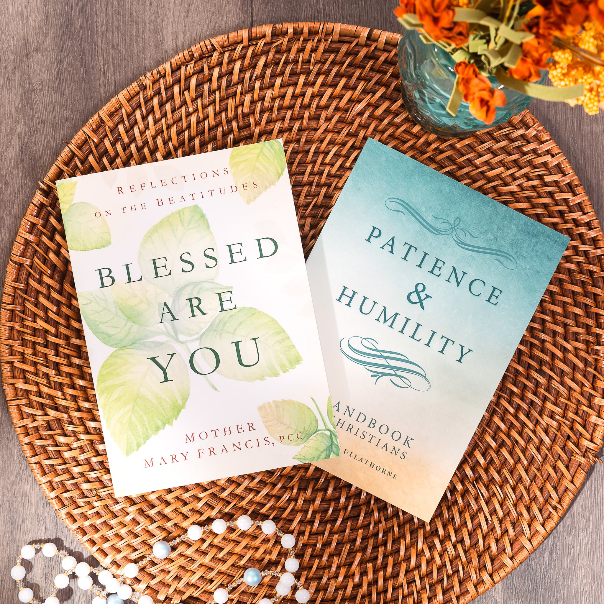 Blessed are You: Reflections on the Beatitudes & Patience & Humility