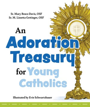 An Adoration Treasury for Young Catholics | The Catholic Company®
