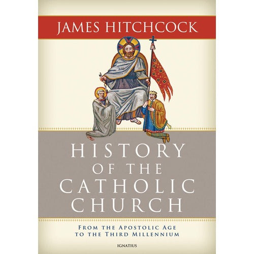 History of the Catholic Church - From the Apostolic Age to the Third M