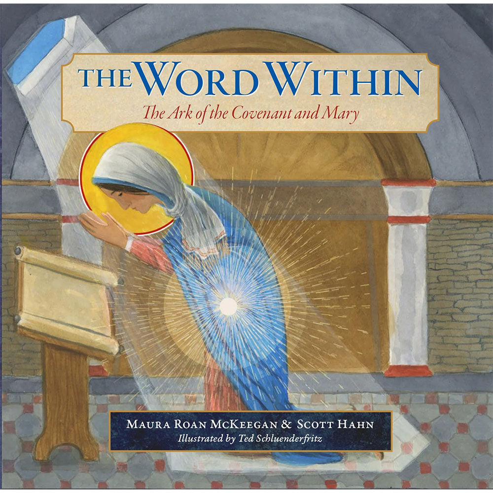The Word Within: The Ark of the Covenant and Mary | The Catholic Company®