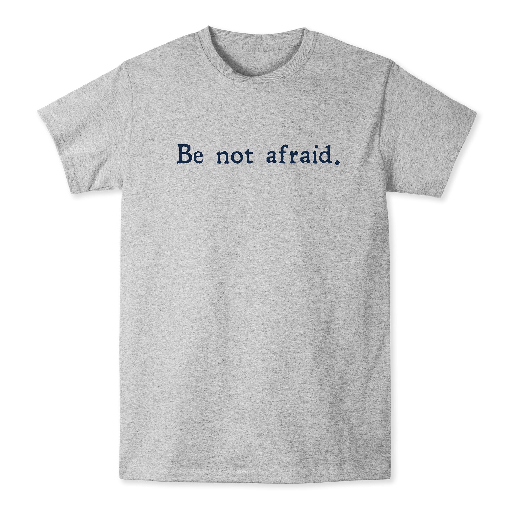 JPII Be Not Afraid Grey T-Shirt | The Catholic Company®