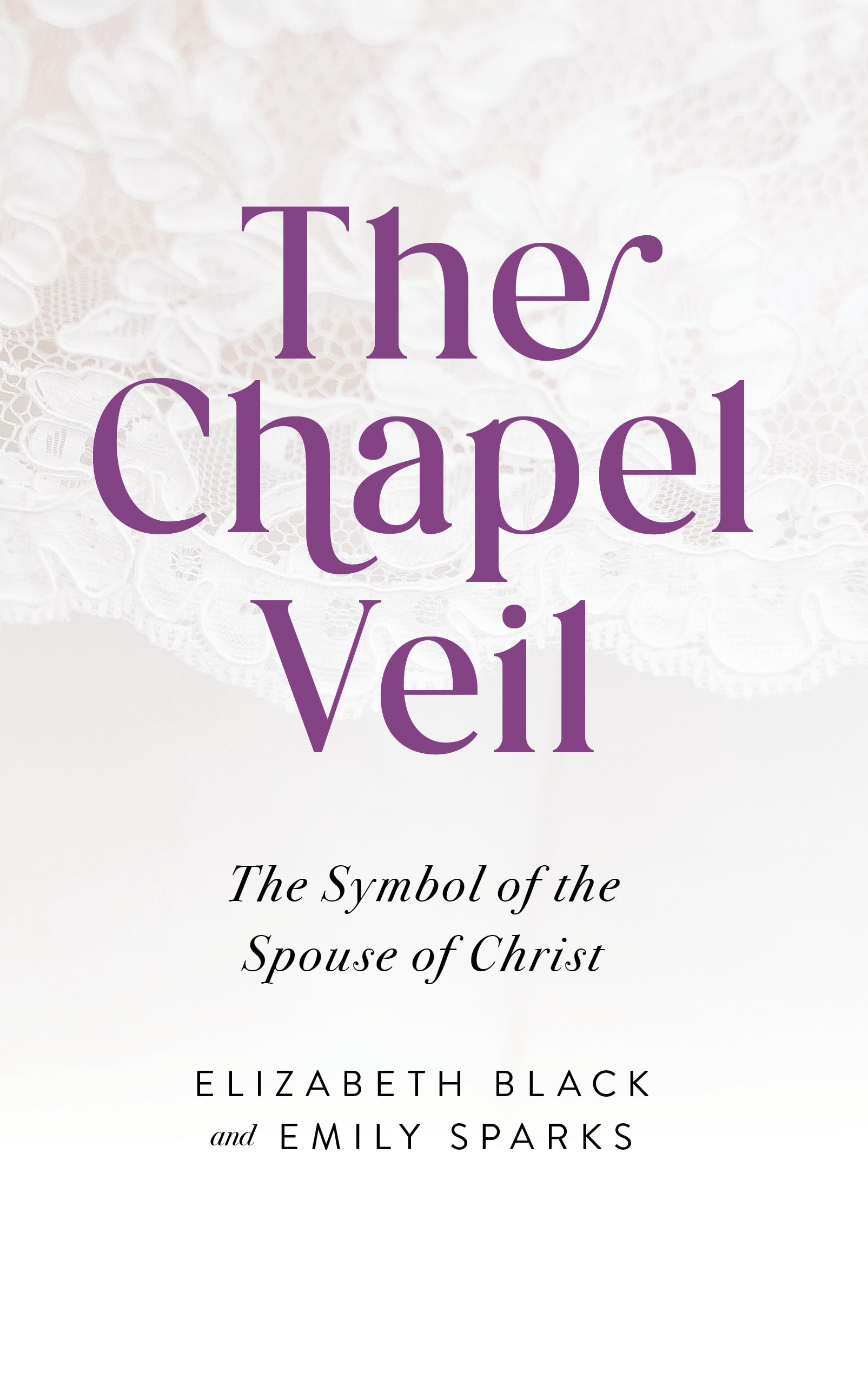 The Chapel Veil: The Symbol of the Spouse of Christ | The Catholic Company®