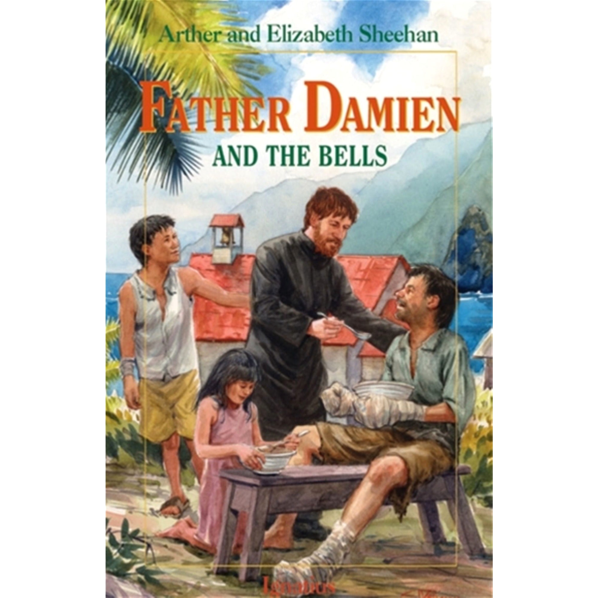 Father Damien and the Bells: St. Damien of Molokai | The Catholic Company®