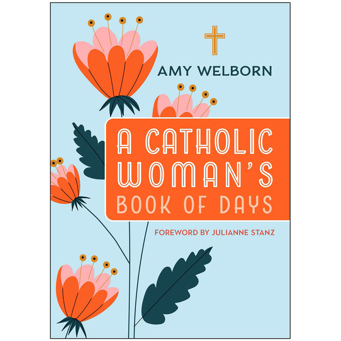 A Catholic Woman's Book of Days | The Catholic Company®