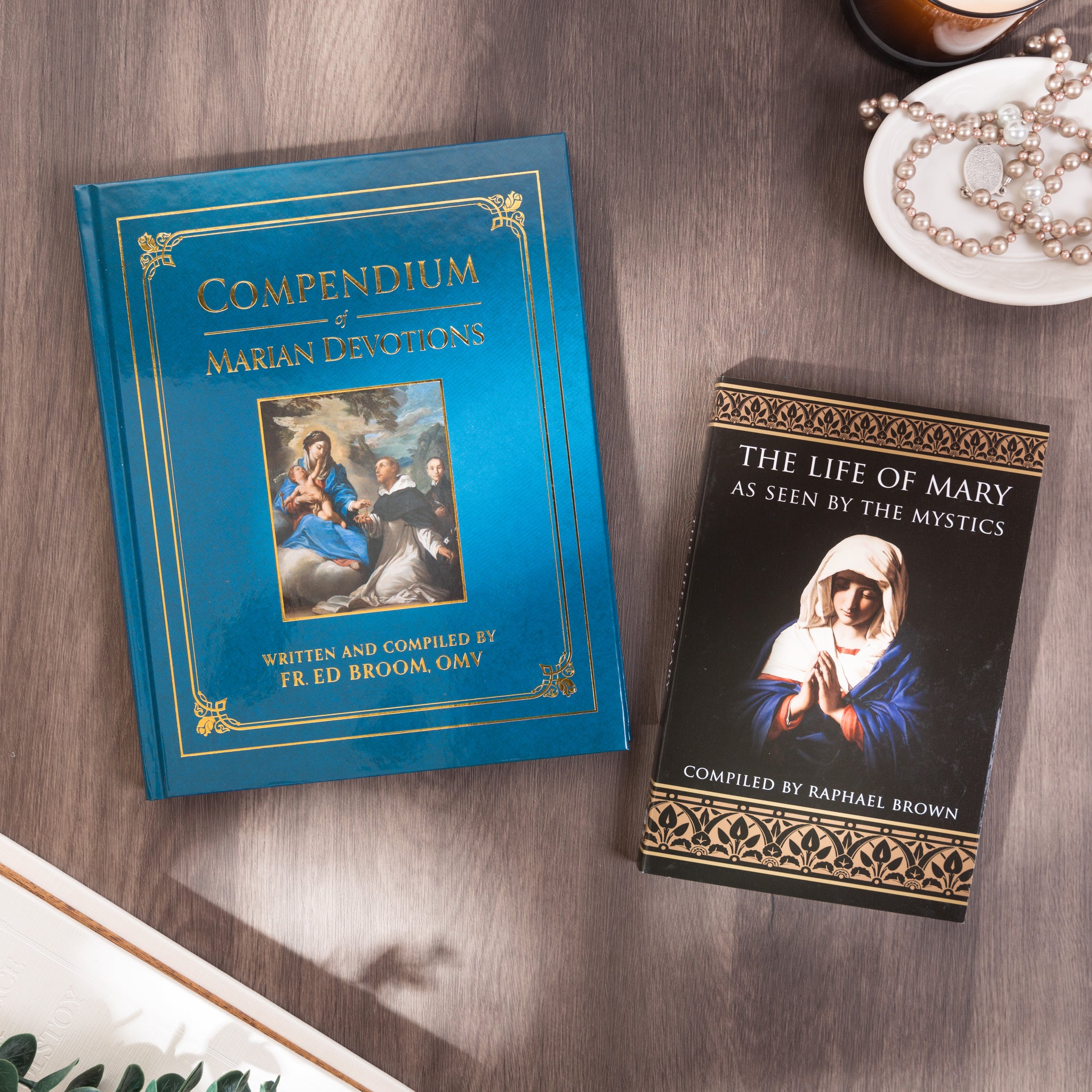 Compendium of Marian Devotions & The Life of Mary As Seen By the Mysti